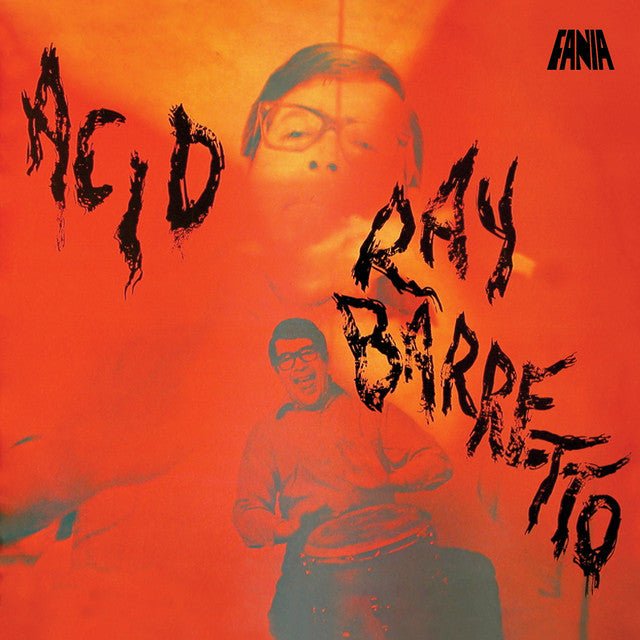 Ray Barretto - Acid Vinyl – Saint Marie Records
